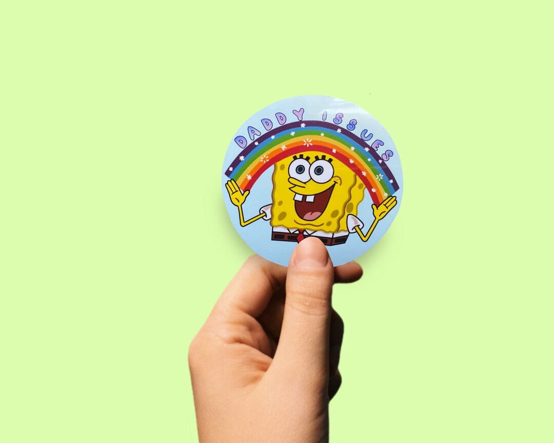 Vinyl Spongebob Squarepants Daddy Issues Sticker - Etsy