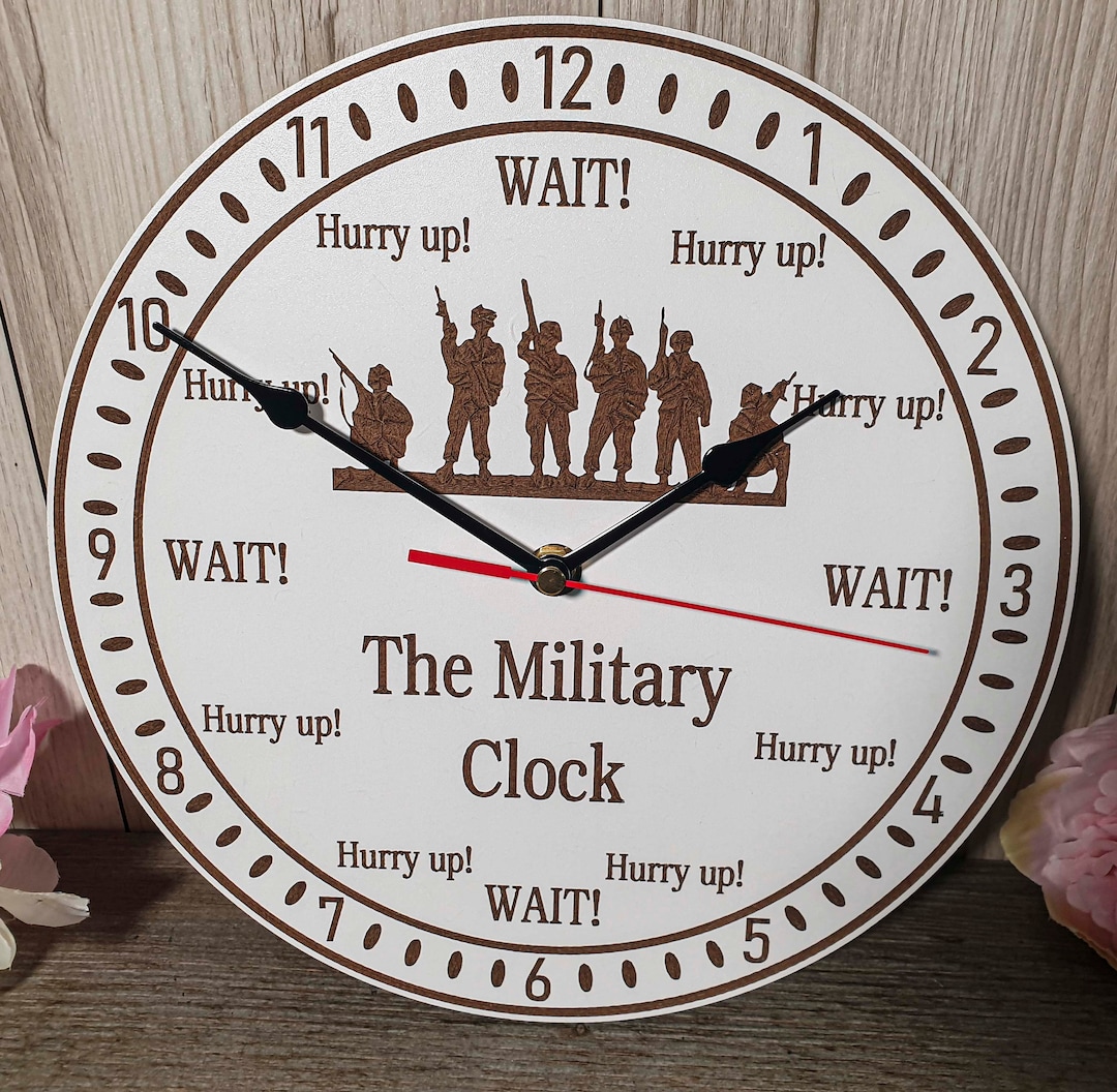 Military Wall Clock: Hurry up and Wait, Engraved MDF - Etsy