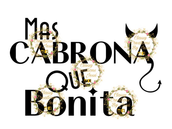 Soy Mas Cabrona Que Bonita Svg Png Dxf Cutting File For Cricut Etsy ...