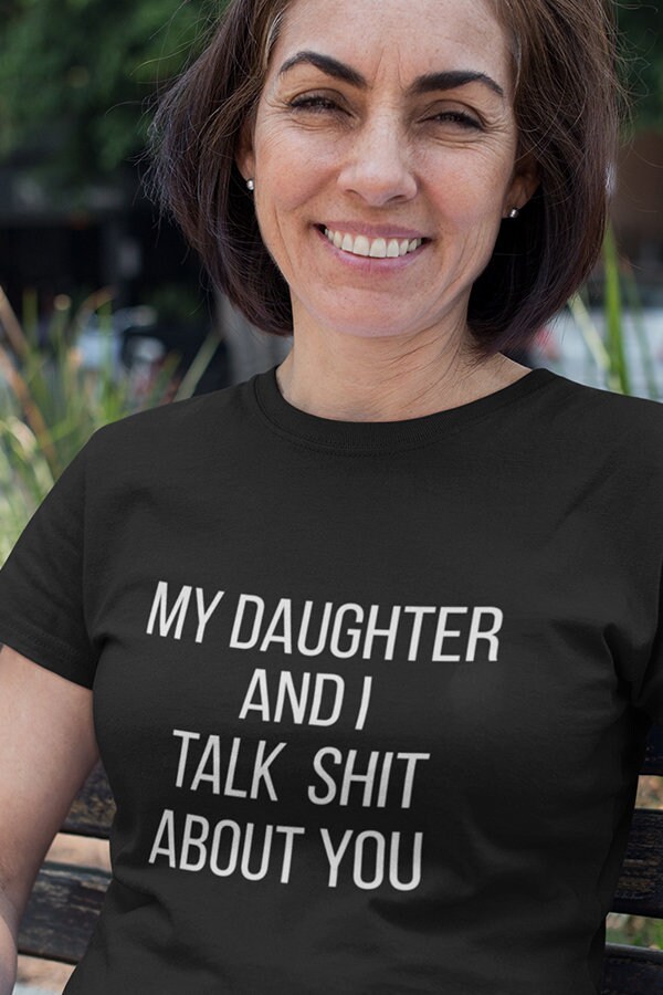 Funny Mom Shirt Mother T From Daughter Cool Mom Shirt Etsy