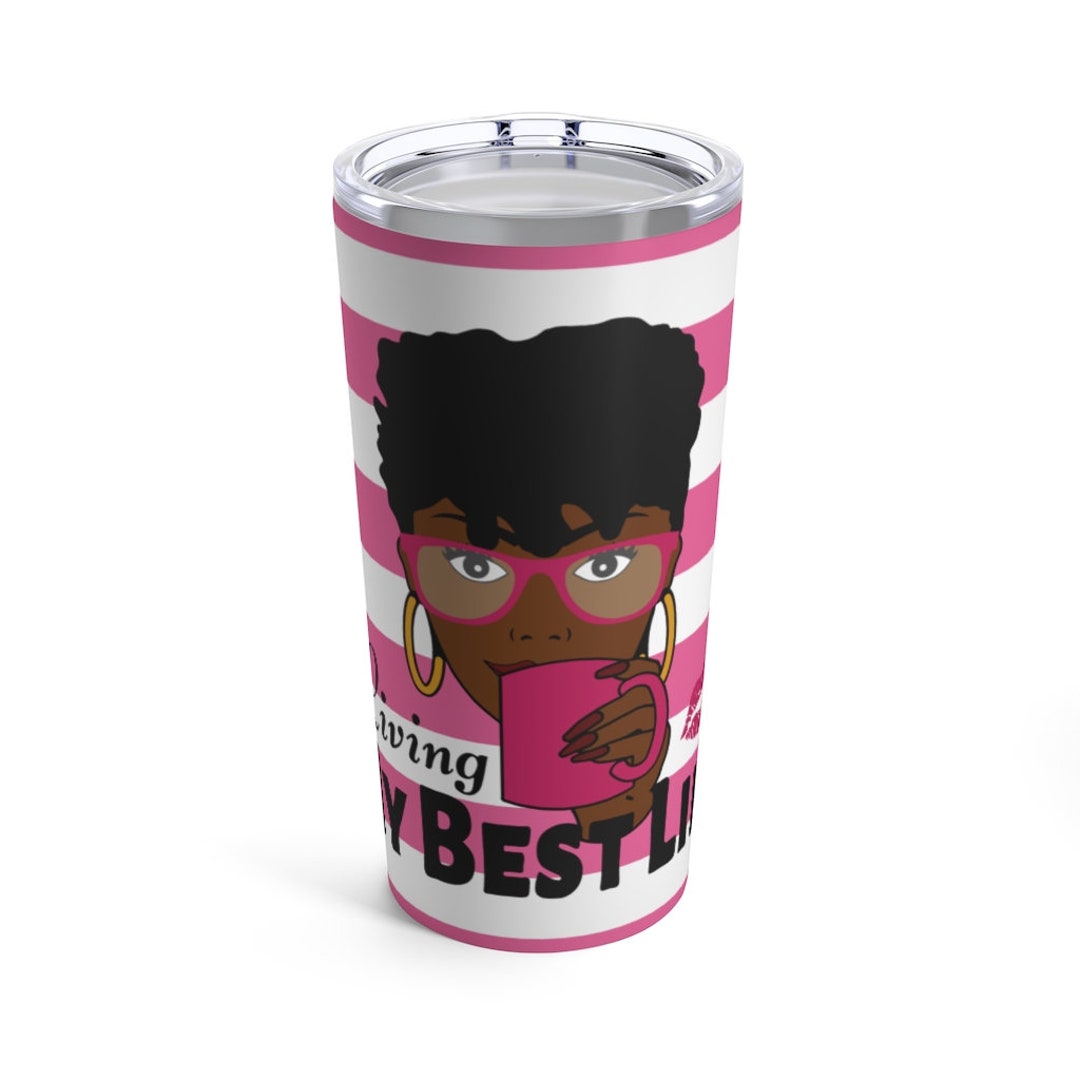 Black Girl Coffee Tumbler Black Girl Magic Cup Black Girl Tumbler