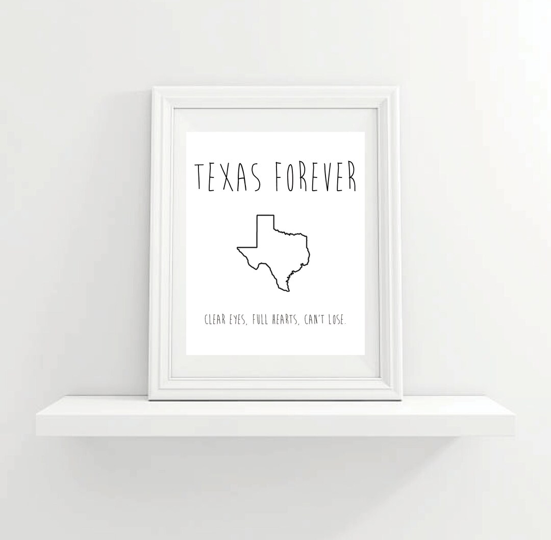 Texas Forever, Clear Eyes, Full Hearts, Can't Lose Digital Download Art ...