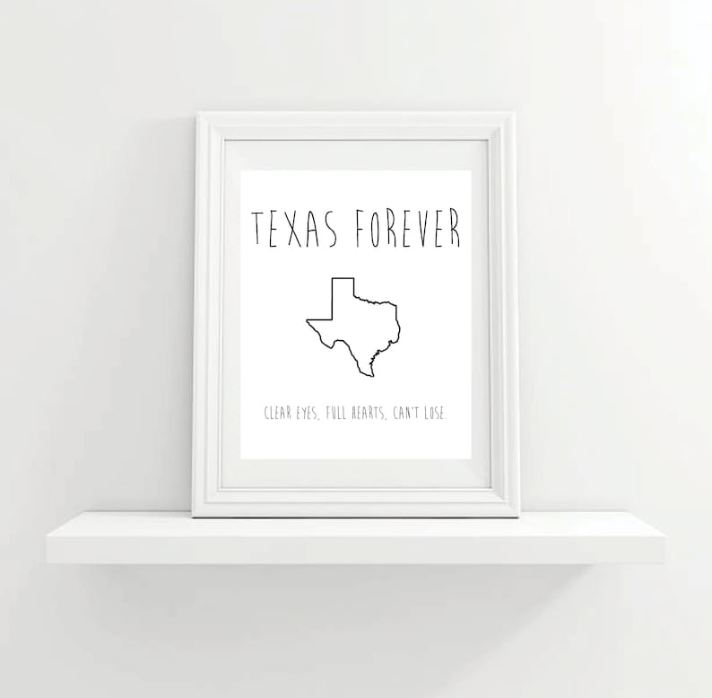 Texas Forever, Clear Eyes, Full Hearts, Can't Lose Digital Download Art ...