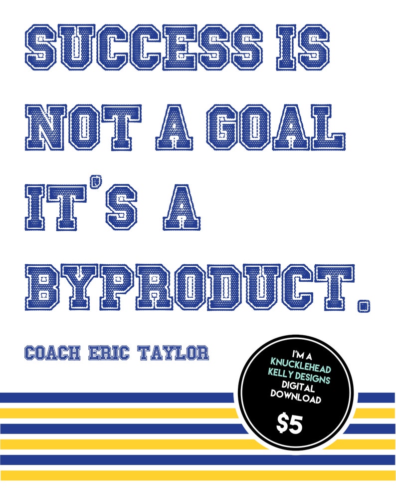 Coach Eric Taylor Quote, Clear Eyes, Full Hearts, Can't Lose Digital ...