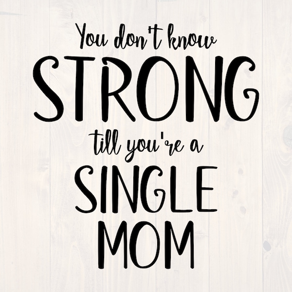 Single Mom Svg - Etsy