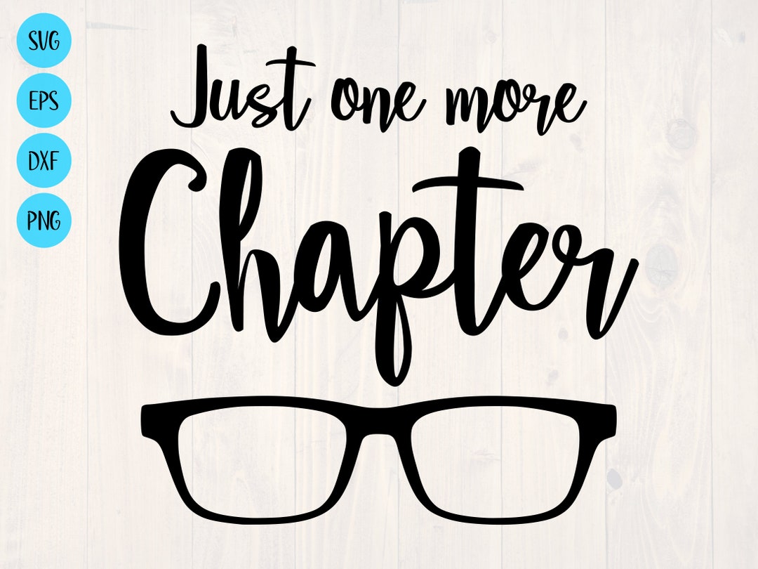 Just One More Chapter SVG - Etsy