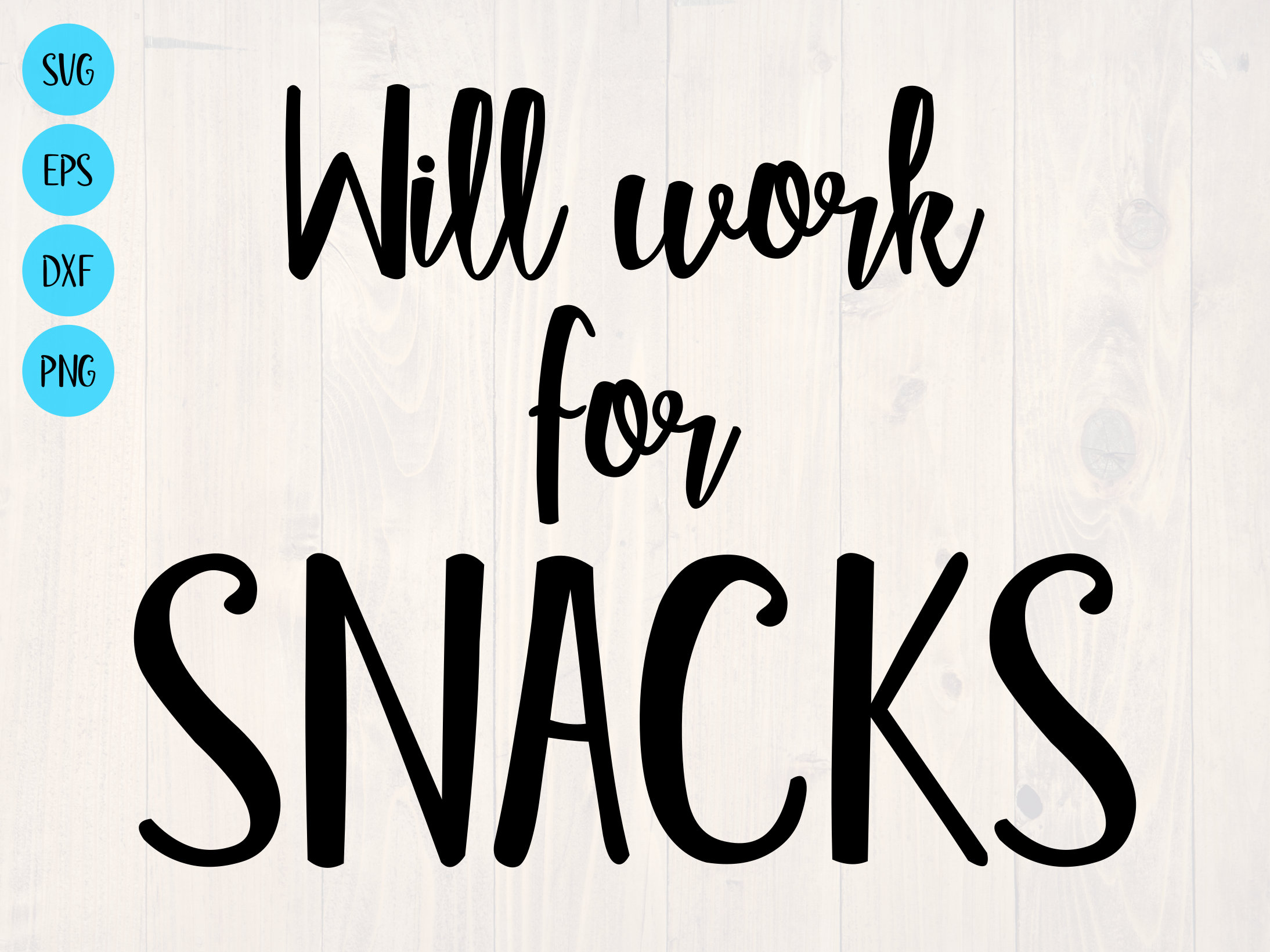 Will Work for Snacks SVG is a Funny Shirt Design for Food Lovers - Etsy