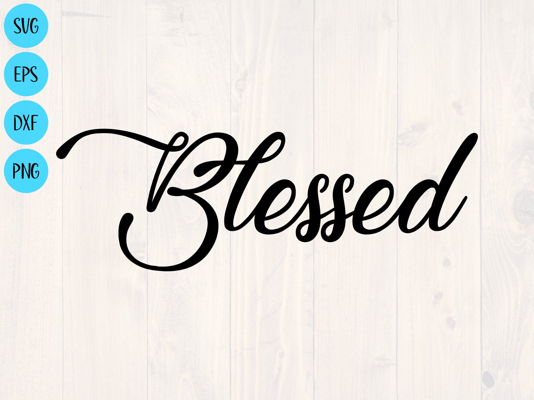 Blessed svg png eps and dxf is the perfect shirt design | Etsy