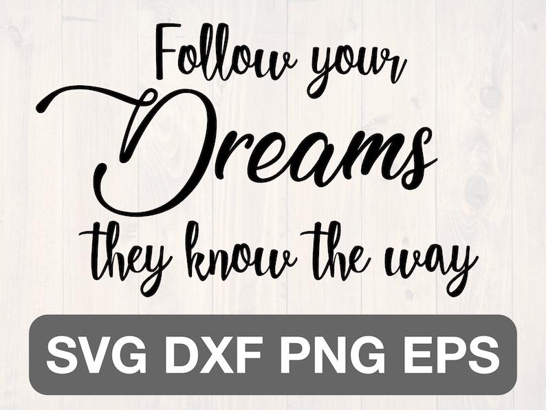 Follow Your Dreams They Know the Way SVG is a Cute - Etsy