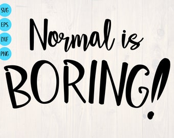 Dont Be Normal Svg - Etsy
