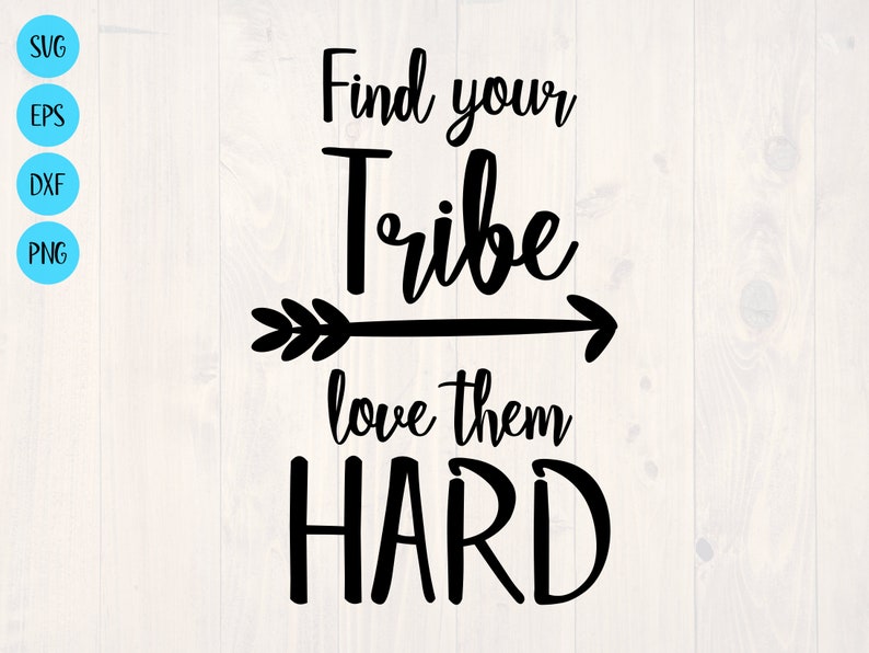Find Your Tribe Love Them Hard SVG is a Home Sign Design - Etsy