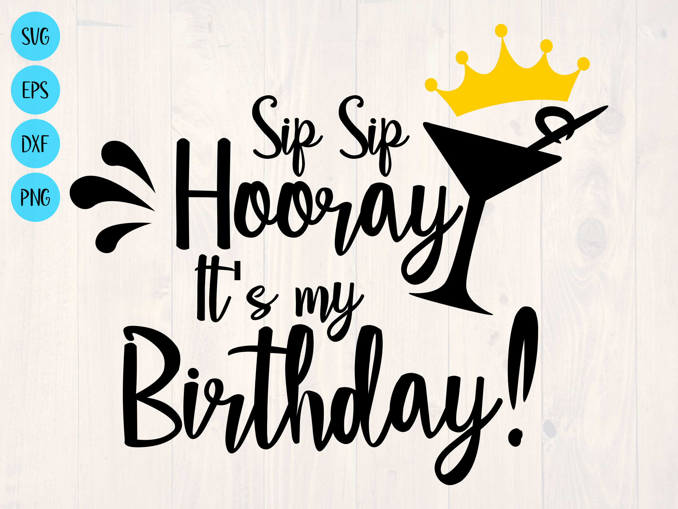 Sip Sip Hooray It's My Birthday SVG - Etsy Australia