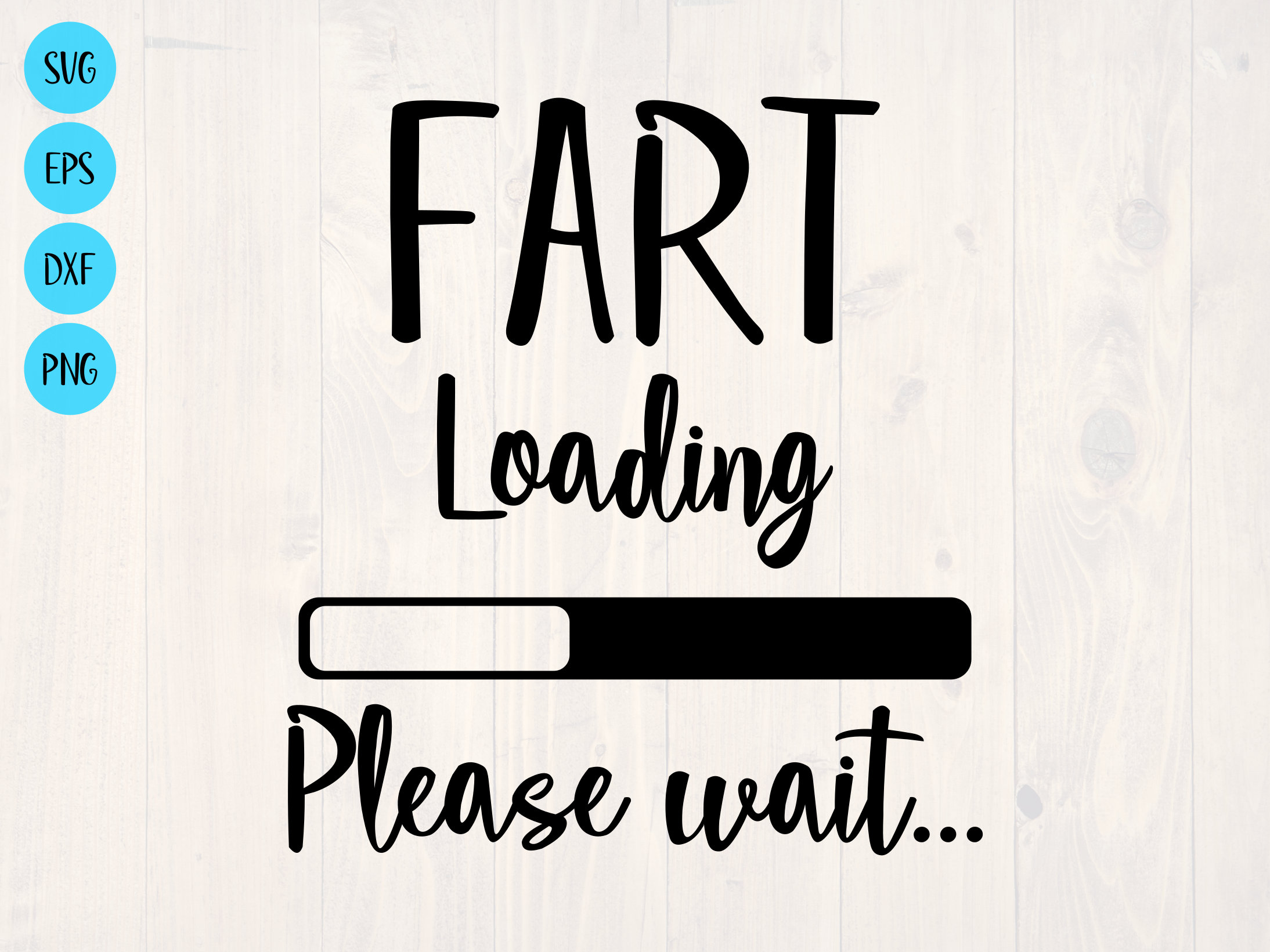 Fart Loading Pleas Wait SVG is a Funny Tech Nerd Shirt Design - Etsy