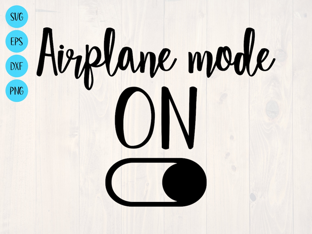 Airplane Mode on SVG is a Funny Shirt Design - Etsy