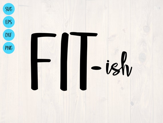 Fit Ish SVG is a Funny Gym Shirt Design | Etsy