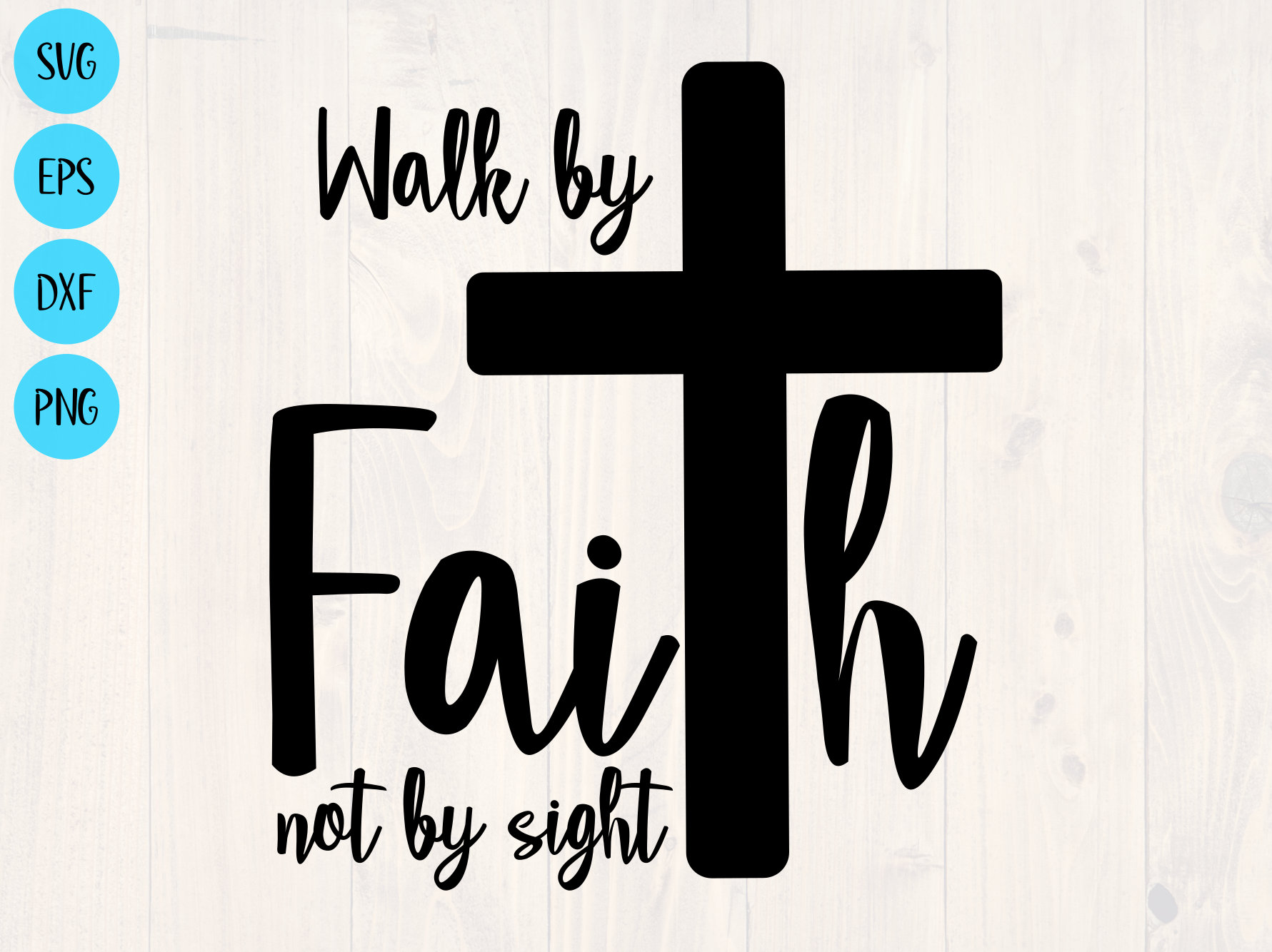 Walk by Faith Not by Sight Svg is the Perfect Christian Svg - Etsy