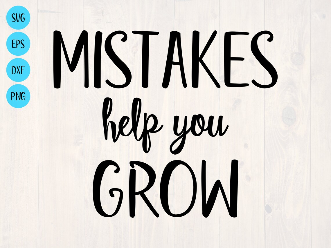 Mistakes Help You Grow SVG is a Cute Inspirational Shirt and | Etsy