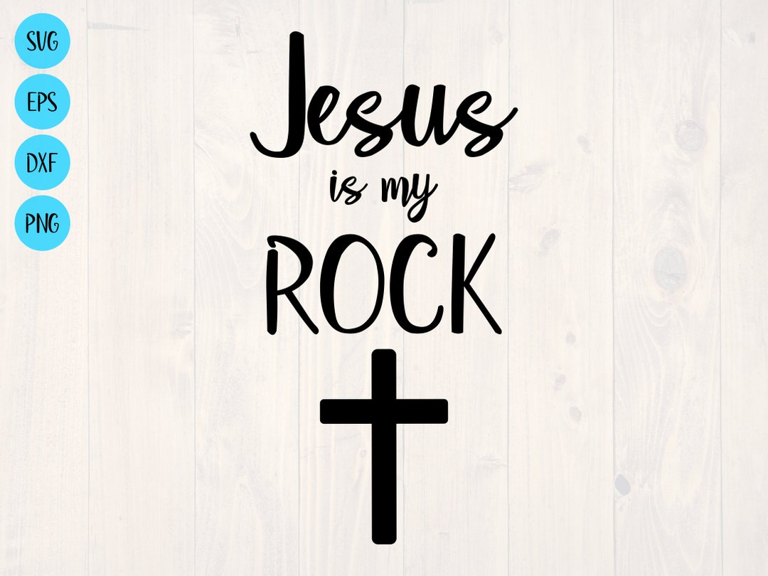 Jesus is My Rock SVG is a Christian Shirt Design - Etsy