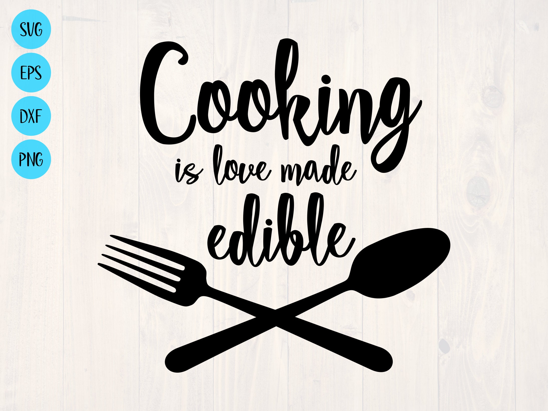 Cooking is Love Made Edible SVG is a Funny Kitchen Shirt and - Etsy