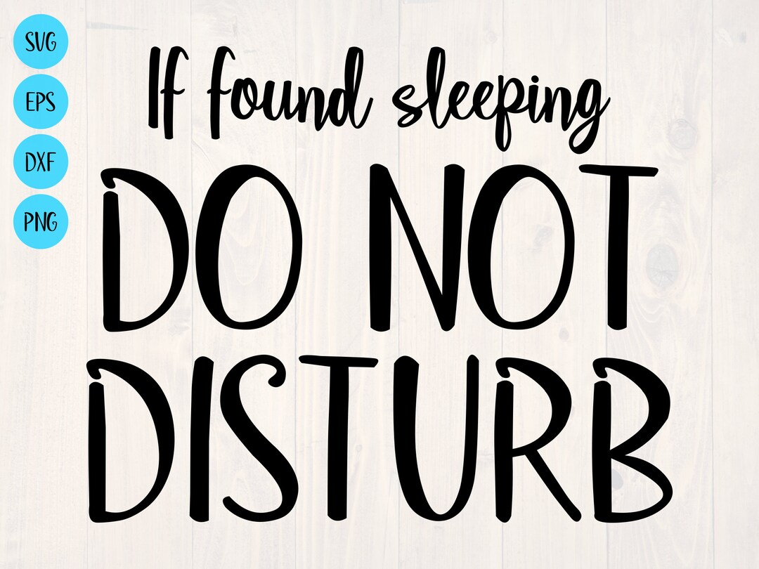 If Found Sleeping Do Not Disturb SVG is a Funny Shirt and Pajamas ...