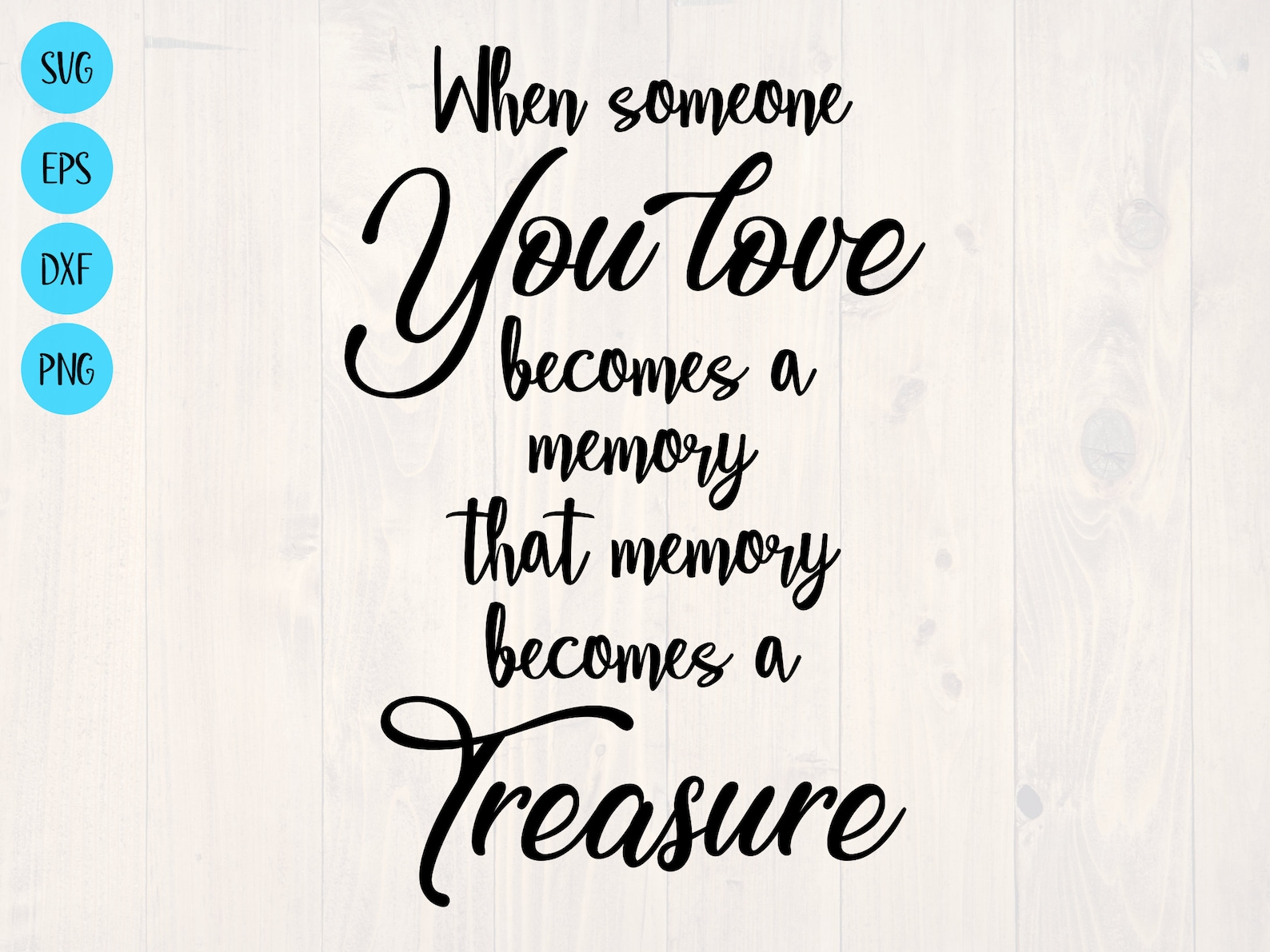 When Someone You Love Becomes a Memory That Memory Becomes a Treasure ...