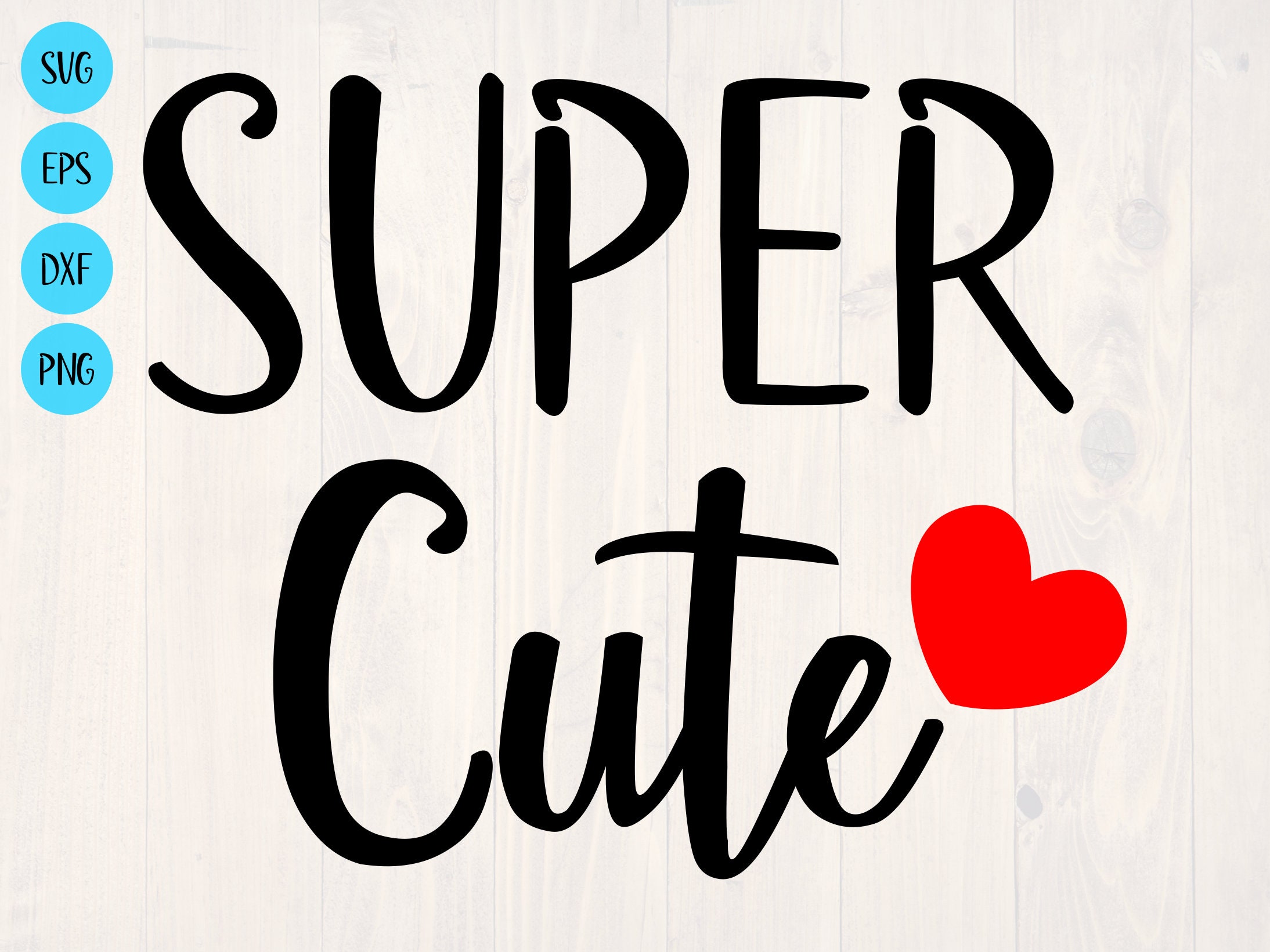 Super Cute SVG is a Cute Baby Onesie and Kids Shirt Design - Etsy