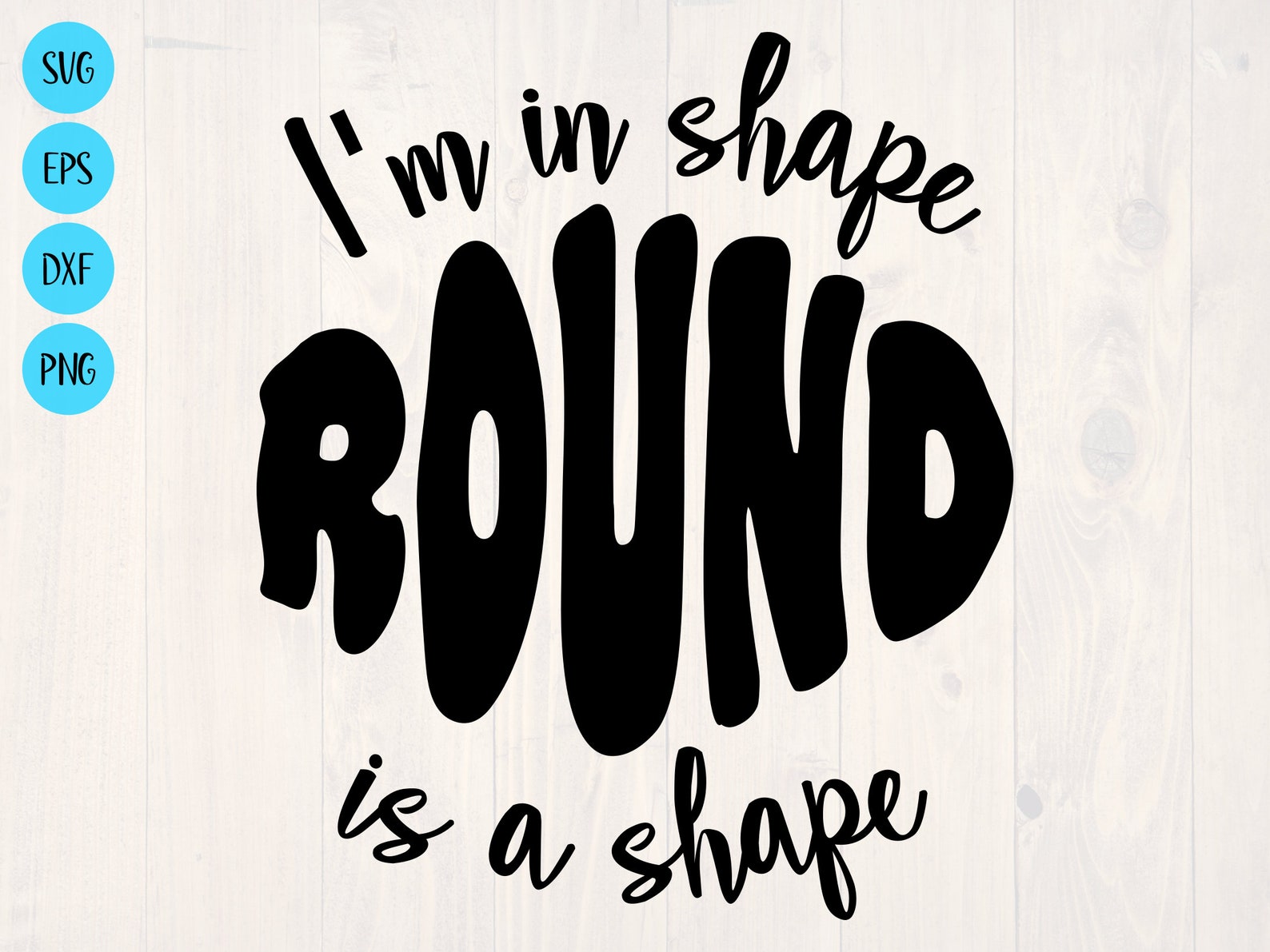 I'm in Shape Round is a Shape Svg - Etsy