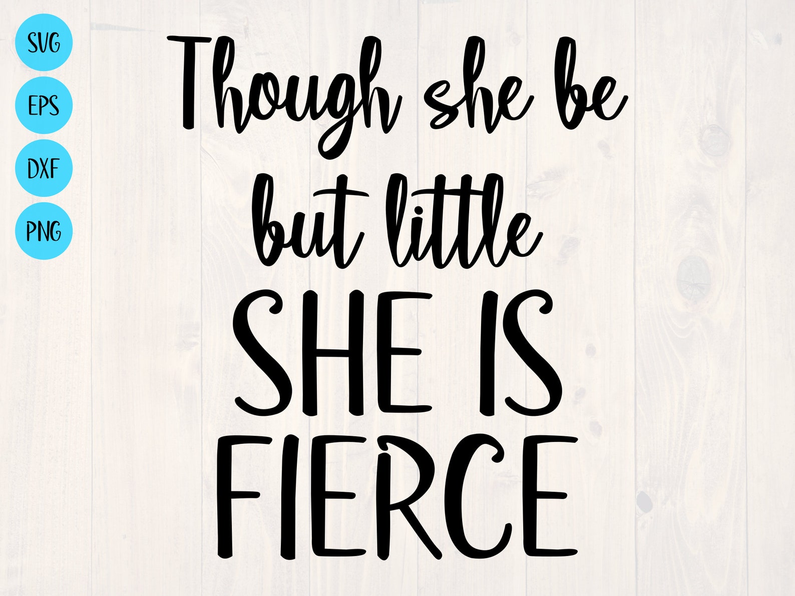 Though She Be but Little She is Fierce SVG is a Great Shirt - Etsy