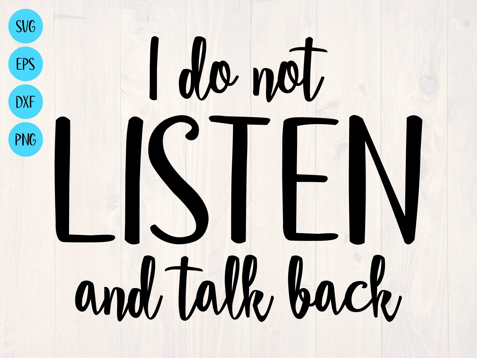 I Do Not Listen and Talk Back SVG is a Funny Antisocial Shirt | Etsy
