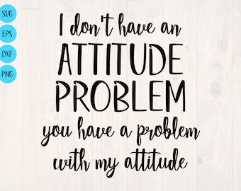 Attitude Problem Svg - Etsy