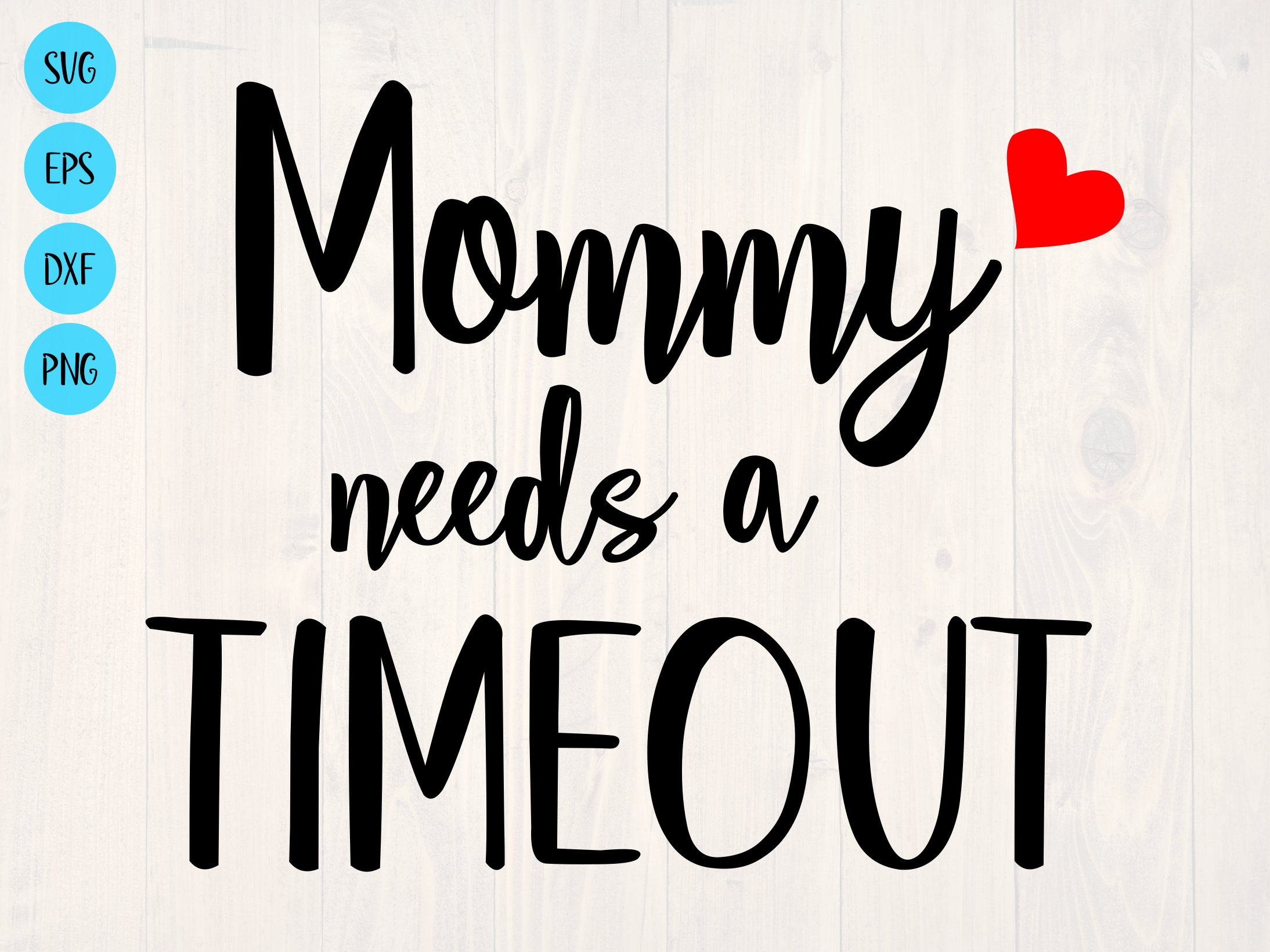 Mommy Needs a Timeout SVG - Etsy