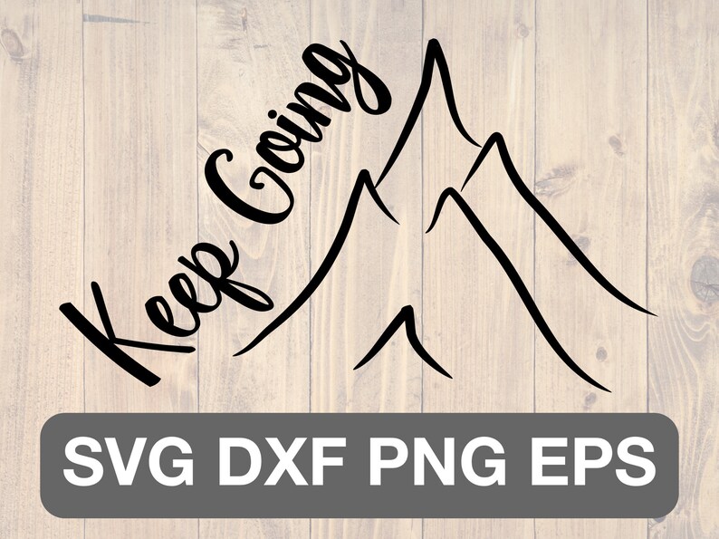 Keep Going Svg Motivational Svg Inspirational Svg Png Eps - Etsy Hong Kong