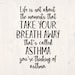 Asthma Breathing Quote - PNG - SVG - Etsy Canada