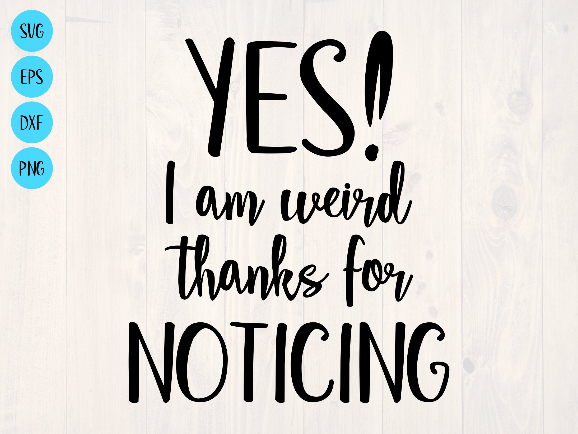 I Am Weird And I Know It