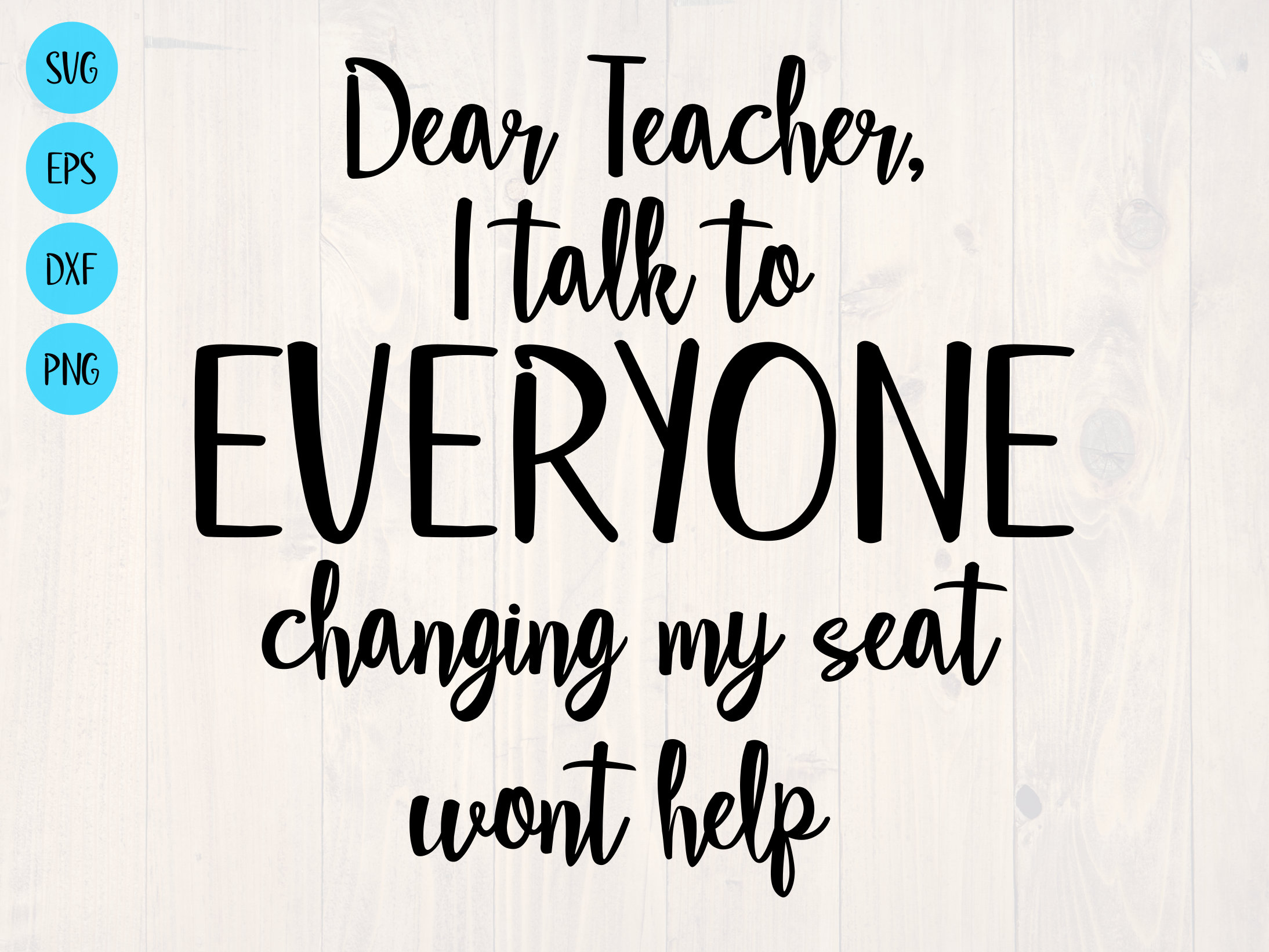 Dear Teacher I Talk to Everyone Changing My Seat Won't - Etsy