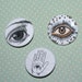 Eyes, Eyes and More Eyes Pin Back Buttons Set of 5 T 1.25" Pin Back ...