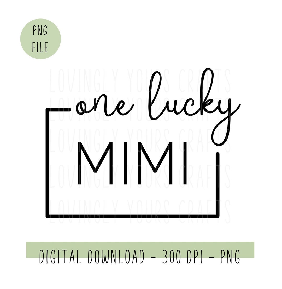 One Lucky Mimi PNG Digital File for T-shirt Mug or Other Sublimation ...