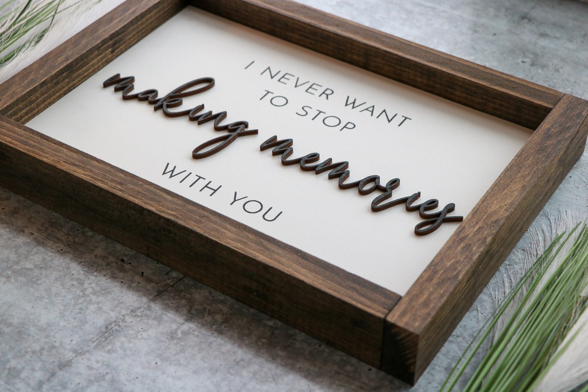 I Never Want to Stop Making Memories With You 3d Framed Wood - Etsy