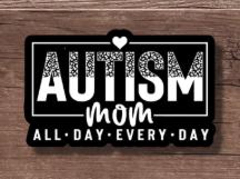 Autism Mom Stickers | Waterproof Vinyl Decals | Support Advocacy (3 ...