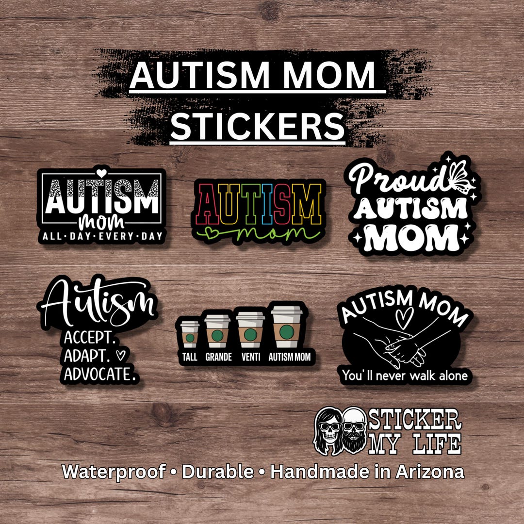 Autism Mom Stickers | Waterproof Vinyl Decals | Support Advocacy (3 ...