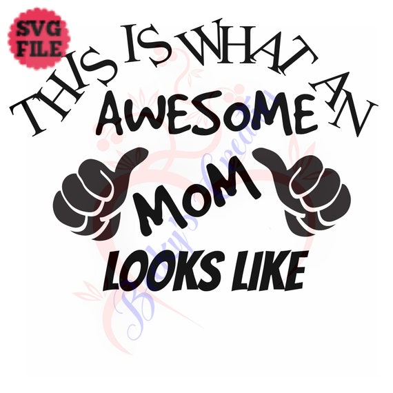 This Is What An Awsome Mom Look Like Etsy