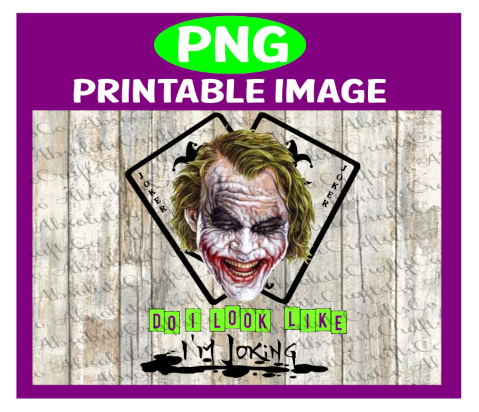 Joker Do I Look Like I'm Joking PNG Waterslide | Etsy