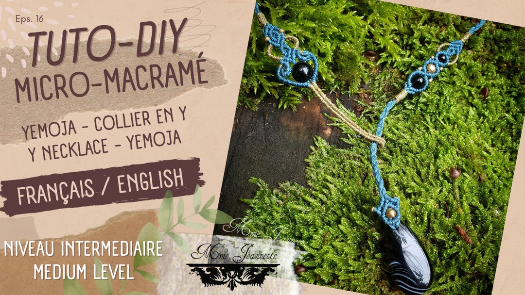 Micro-macramé Tutorial "yemoja Necklace" With Kit for Creating a Y ...