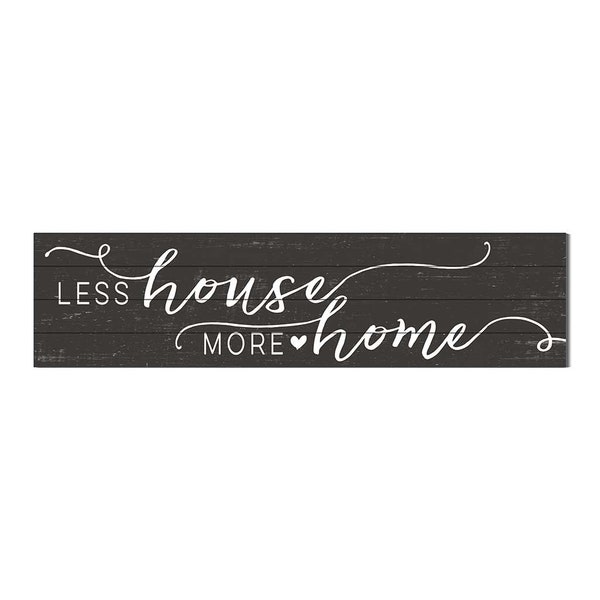 Less House More Home Sign - Etsy
