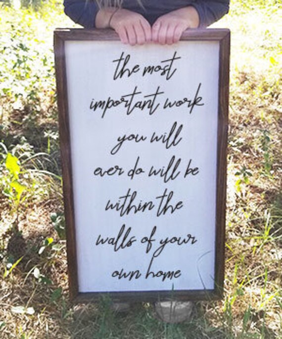 The Most Important Work You Will Ever Do Will Be Within the - Etsy