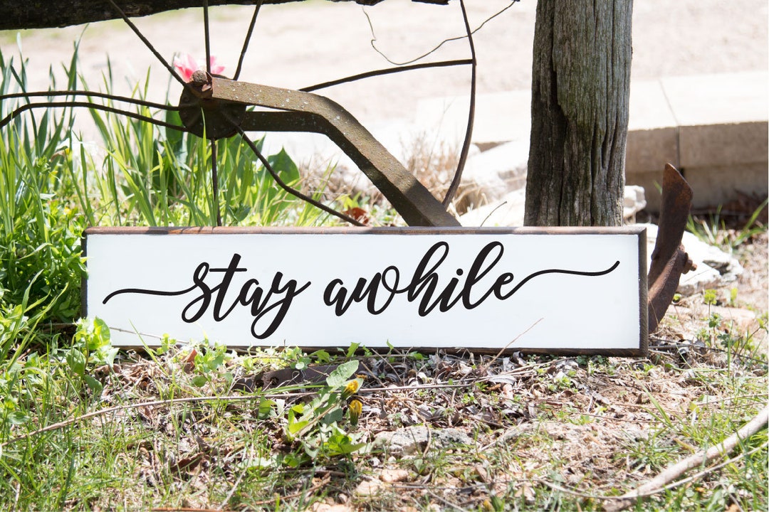 Stay Awhile Farmhouse Wood Sign Southern Quote Sign Living Room Wood ...