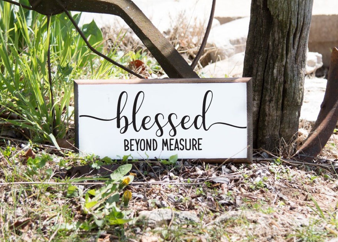 Blessed Beyond Measure Farmhouse Sign Framed Wood Sign - Etsy