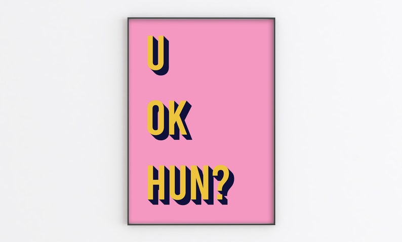 U Ok Hun? | Colourful Quote Print | A5/A4/A3/A2/A1 | Living Room ...