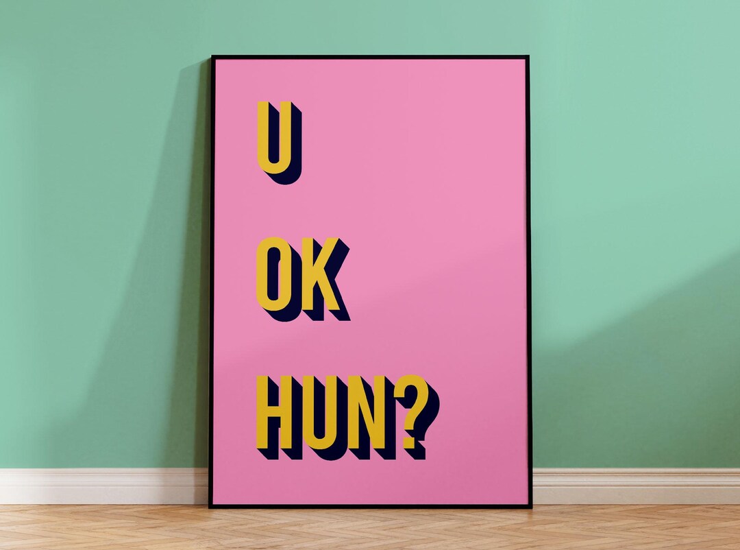 U Ok Hun? | Colourful Quote Print | A5/A4/A3/A2/A1 | Living Room ...
