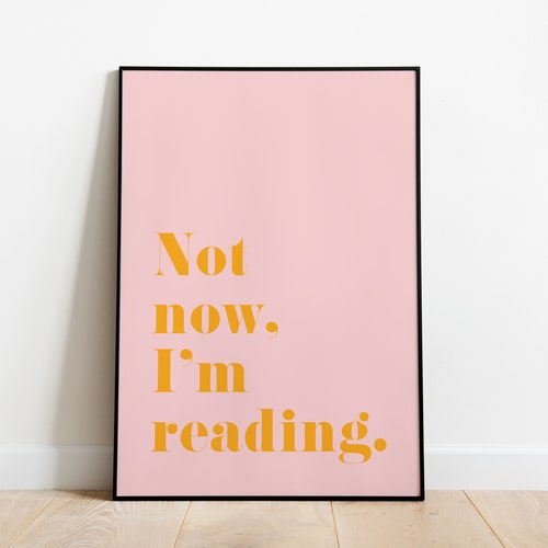 Not Now I'm Reading Colourful Quote Print - Etsy UK